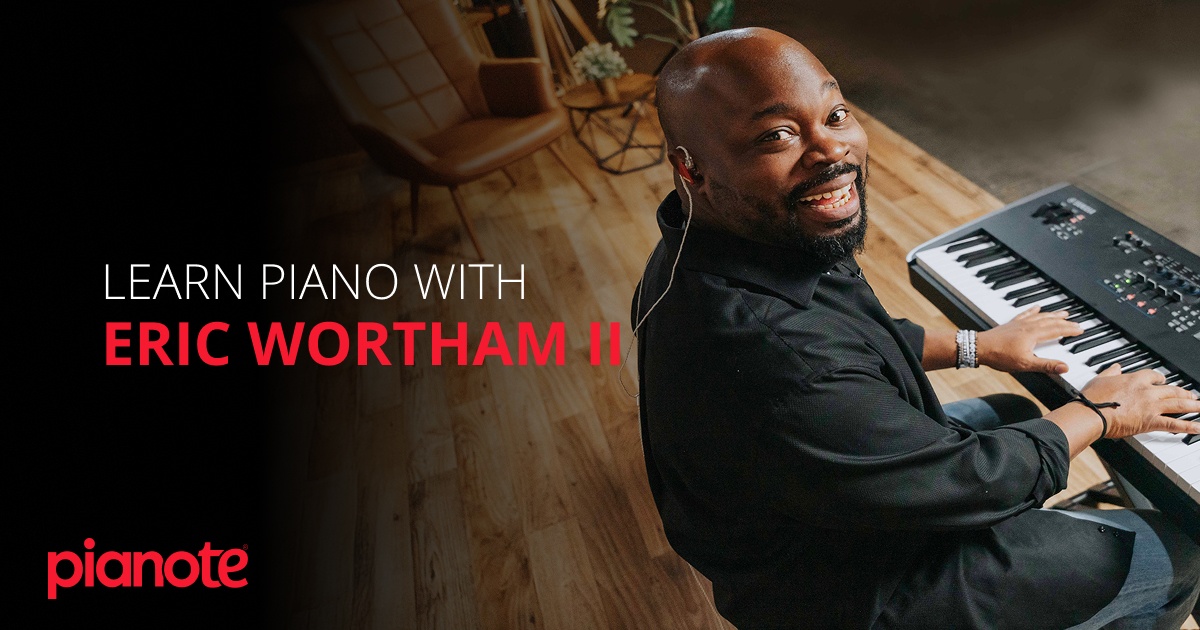 Learn Piano With Eric Wortham II | Pianote
